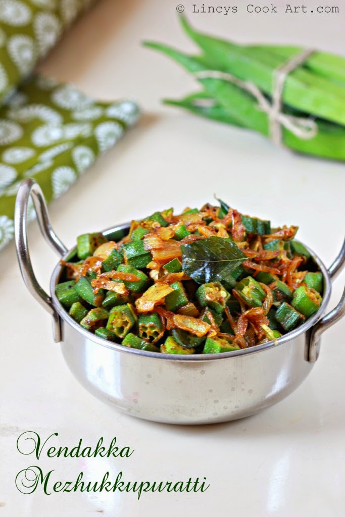 Vendakka Mezhukkupuratti/ Ladies Finger Mezhukkupuratti ~ Lincy's Cook Art