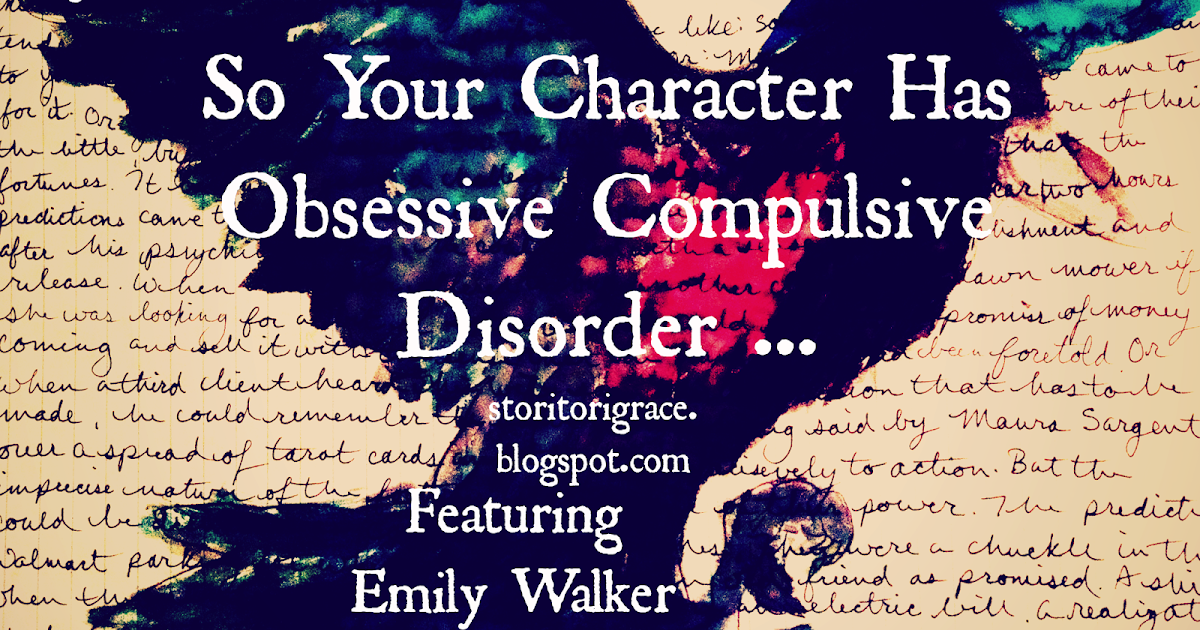 Wanderer's Pen: So Your Character Has Obsessive Compulsive Disorder ...