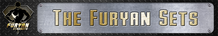 Furyan Strength: The Furyan Sets
