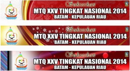 Contoh Spanduk MTQ Nasional 2014 di Batam