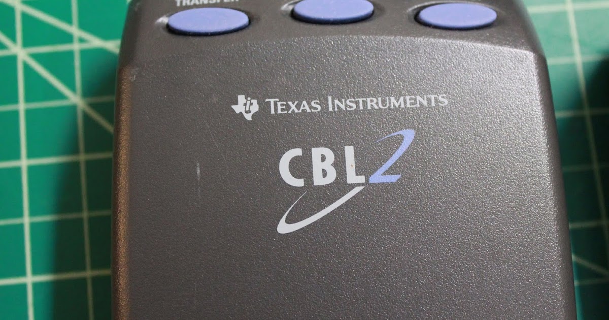 Physics is supposed to be fun!: Texas Instruments (TI) CBL2 (Calculator ...