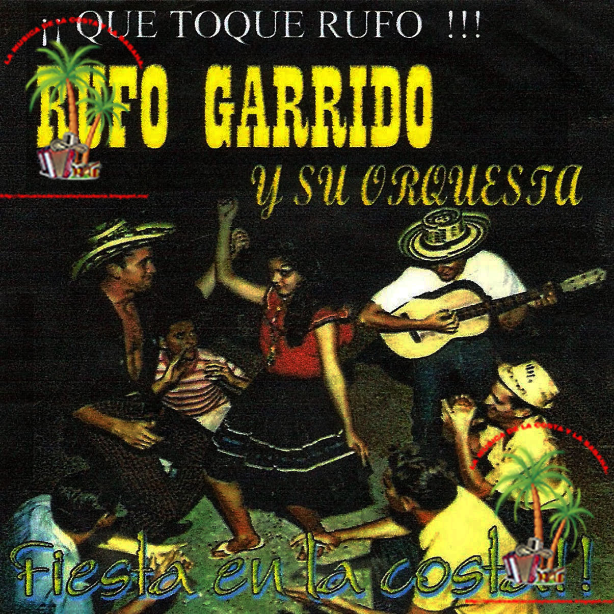 LA MUSICA DE LA COSTA Y LA SABANA: Rufo Garrido Y Su Orquesta - ¡¡ Que ...