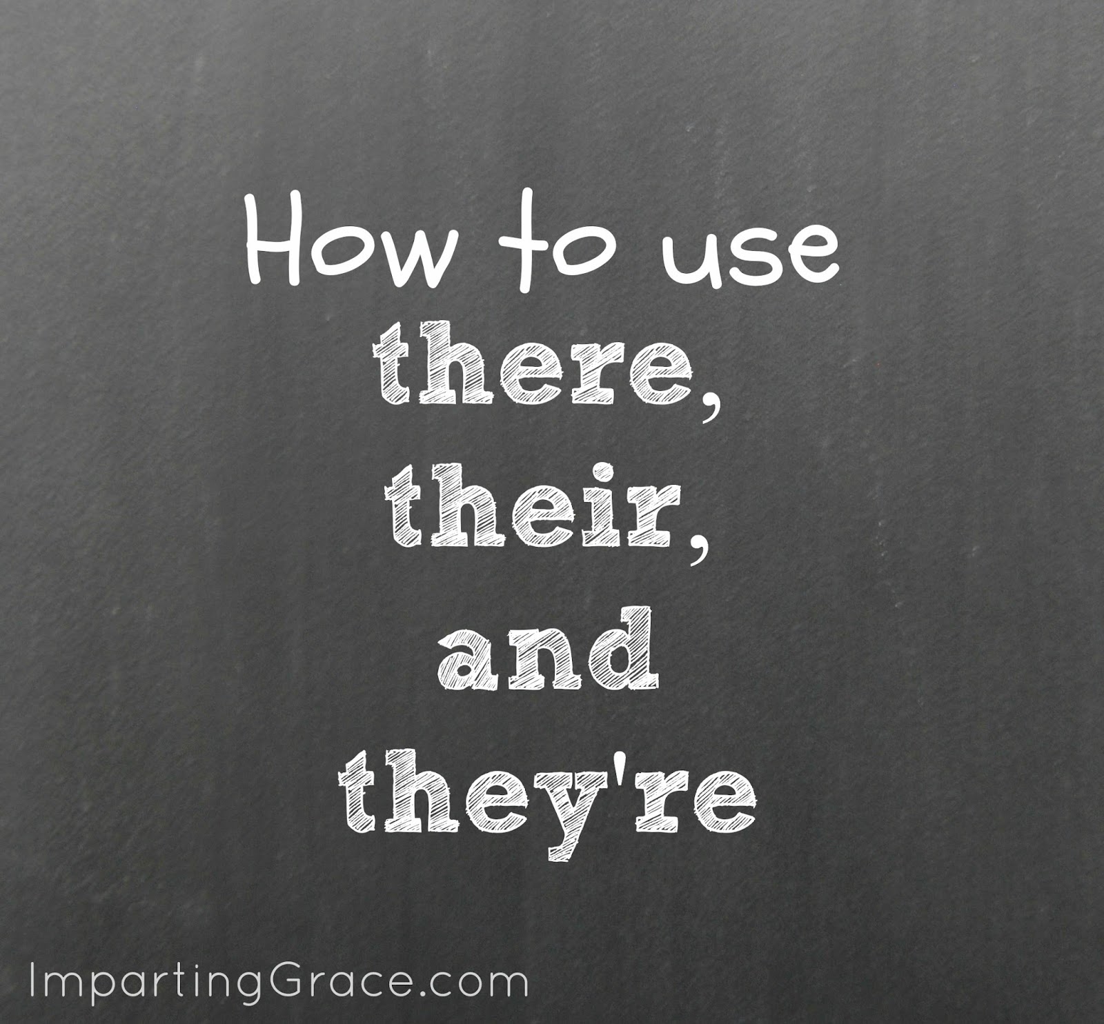 Imparting Grace: English teacher: how to use there, their, and they're