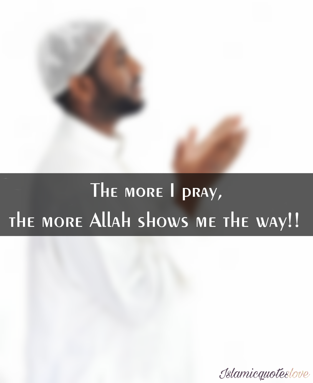 Islamic Quote: ( Good Morning ) The More I Pray, The More Allah Show Me ...