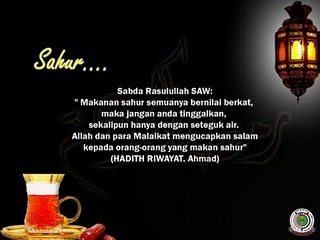 “Makan sahur, karena sesungguhnya ada keberkahan dalam sahur ...