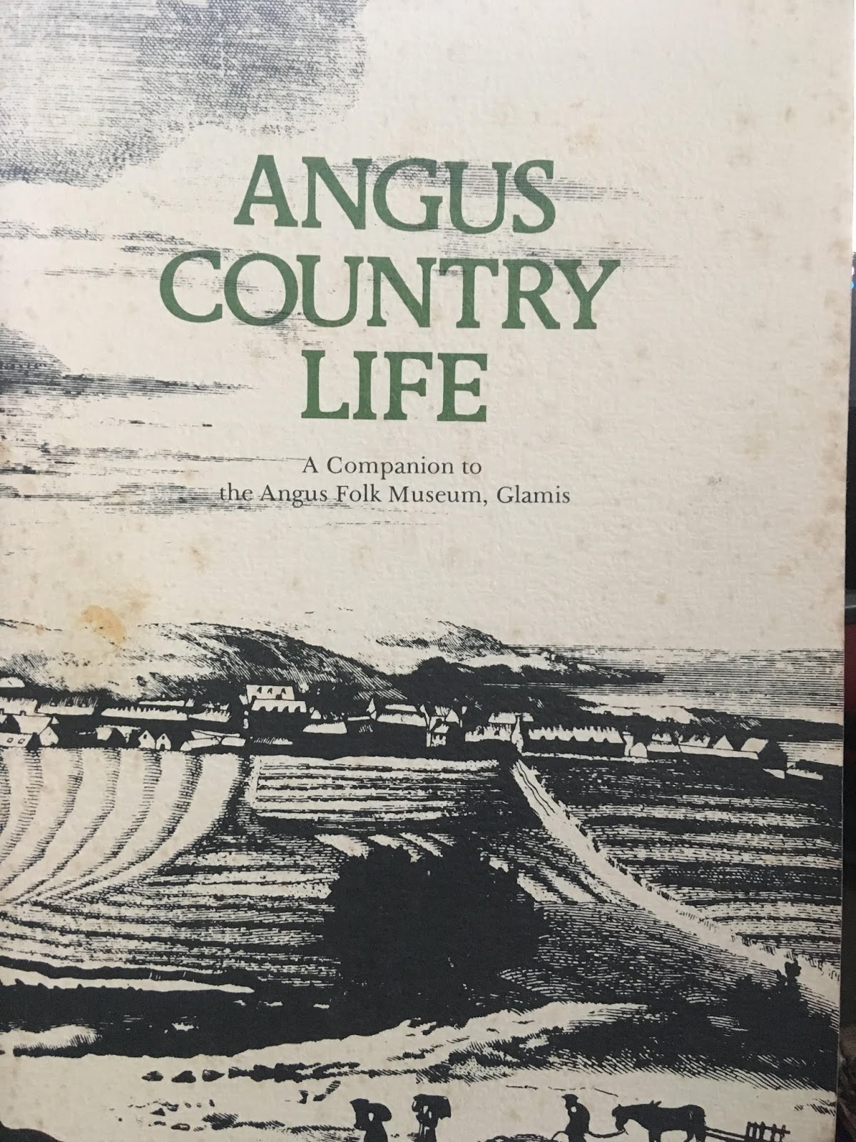 Angus Folklore: A Tales of Two Museums: The Angus Folk Museum and ...