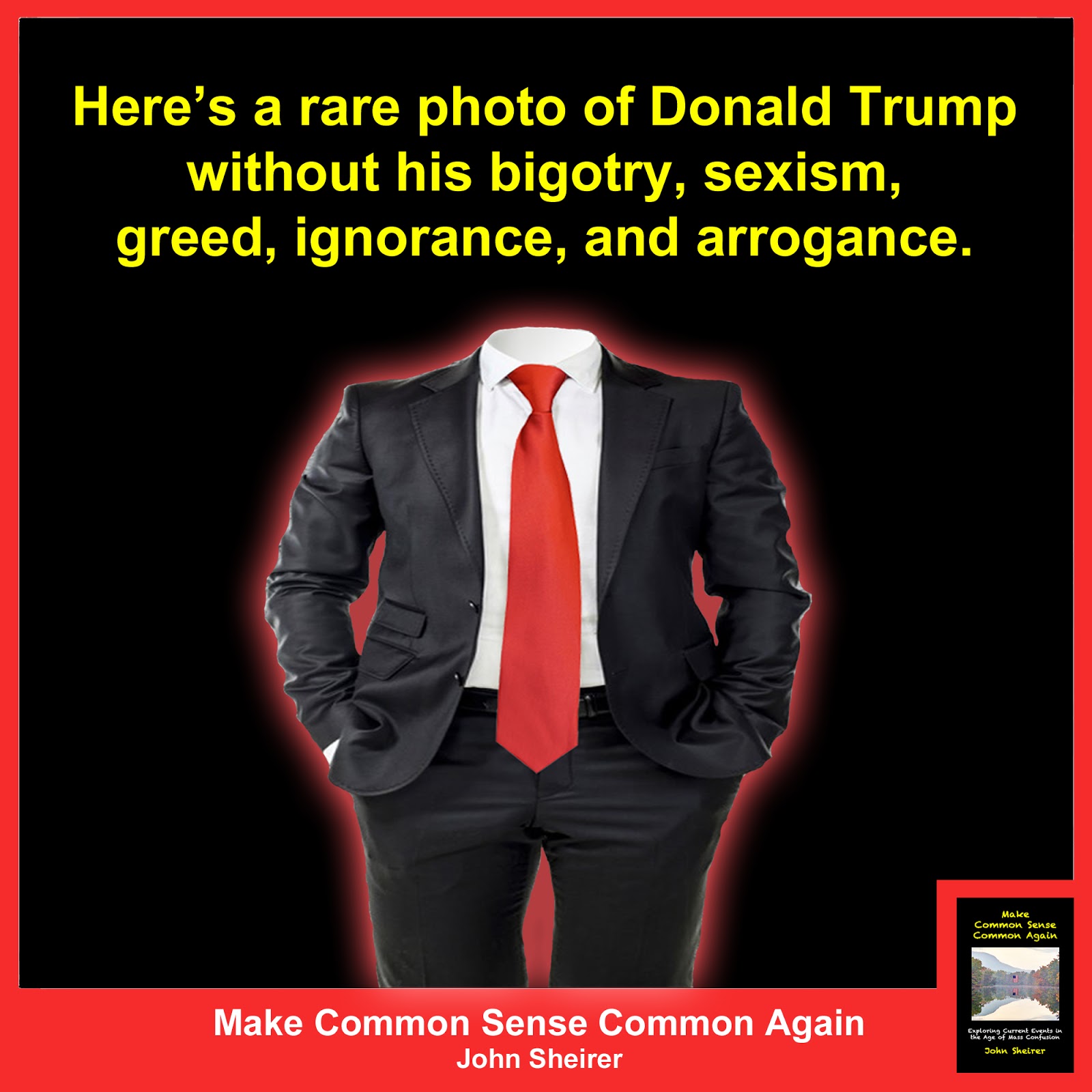 Make Common Sense Common Again Donald Trump Is A Perfect Example Of The Term empty Suit made make-common-sense-common-again-donald-trump-is-a-perfect-example-of-the-term-empty-suit-made