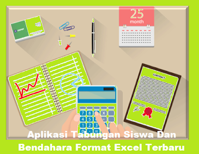 Aplikasi Tabungan Siswa Dan Bendahara Format Excel Terbaru - Arsip ...