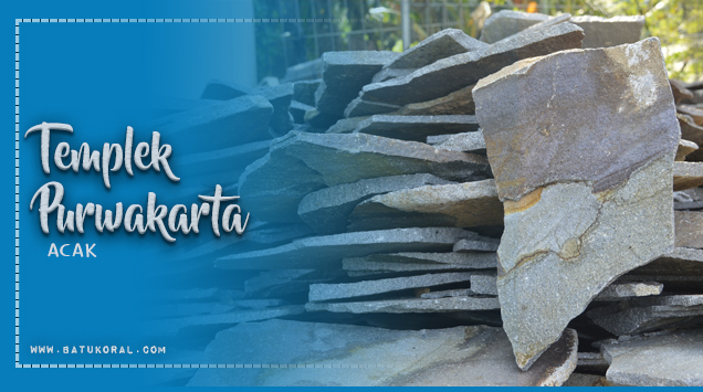 JUAL BATU TEMPLEK PURWAKARTA DI JAKARTA BOGOR TANGERANG BANDUNG ~ JUAL ...