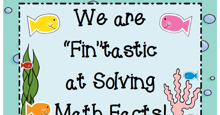 Sandy's Learning Reef: We are Fin-tastic at Solving Math Facts!!