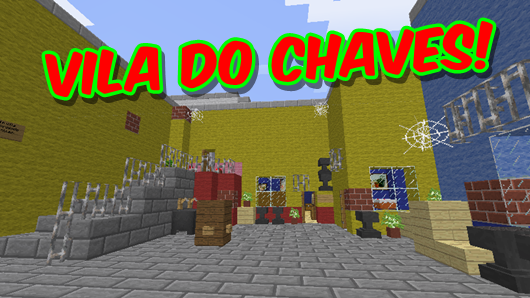 Super Minecraft: Mapa - Vila do Chaves!