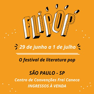 A segunda edição da FLIPOP chegou! | Ler para Divertir