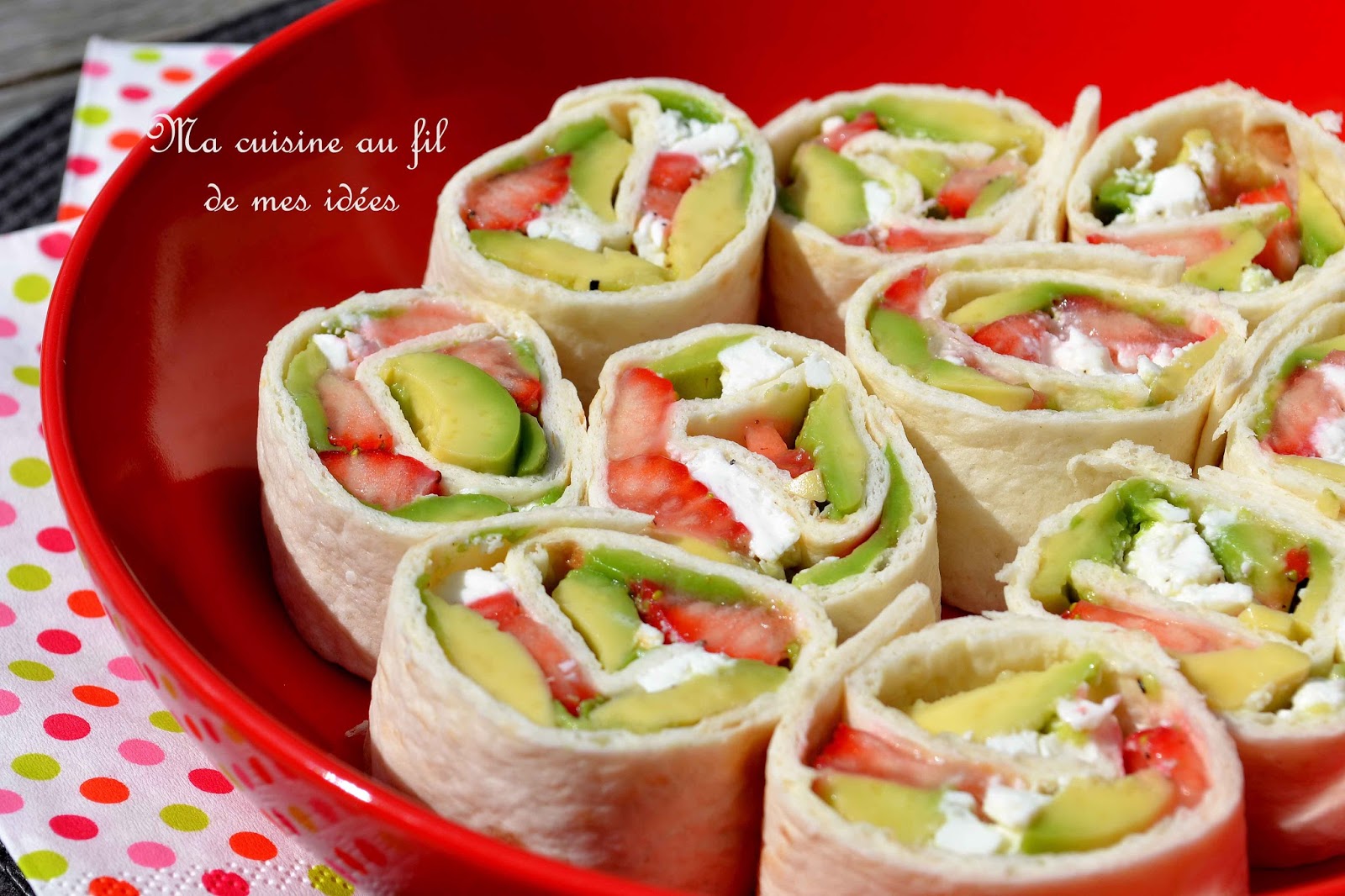 Ma cuisine au fil de mes idées...: Wraps à l'avocat, fraises et feta ...