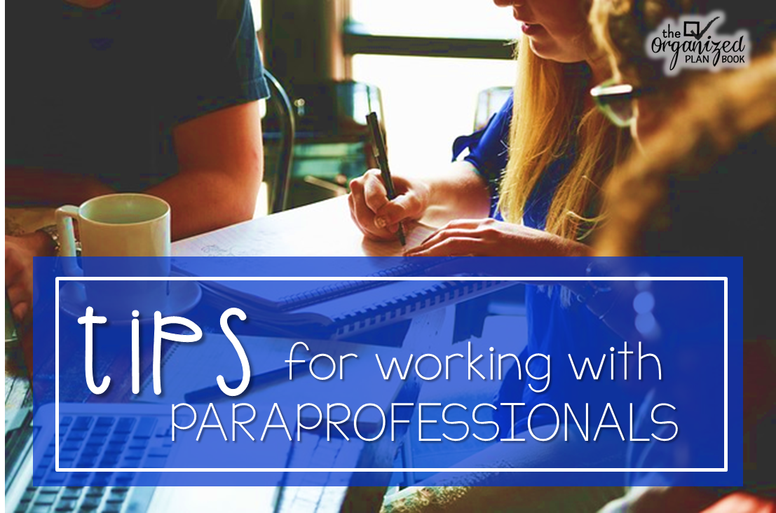 Working with Paraprofessionals - The Organized Plan Book