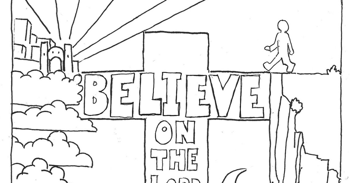 Coloring Pages for Kids by Mr. Adron: Believe on the Lord, Acts 16:31 ...