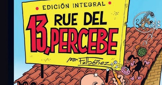 La antigua Biblos: 13, Rue del Percebe. Edición integral - Francisco Ibáñez