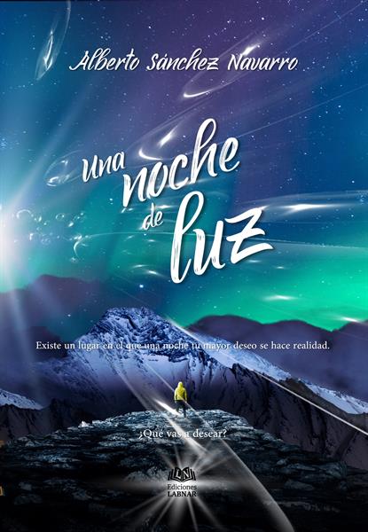 Leyendo en K: Una Noche de Luz - Alberto Sánchez Navarro
