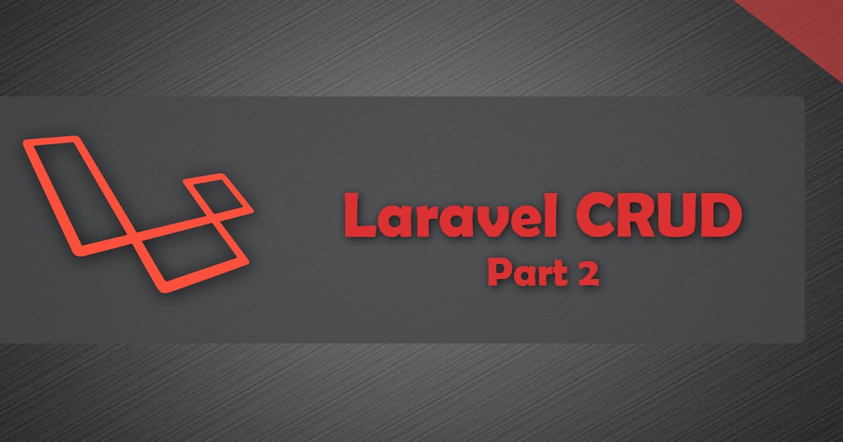 Laravel Crud Part 2