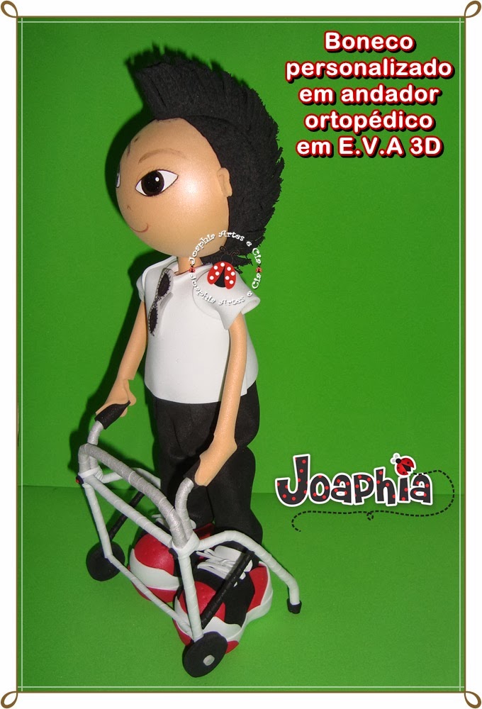 JOAPHIA ARTES E CIA: BONECO PERSONALIZADO EM ANDADOR ORTOPÉDICO EM E.V ...