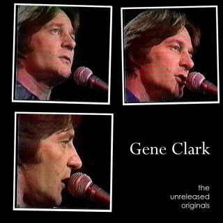 Rocking--Byrd: Gene Clark – The 7 CD Box Set - Disc 1 – The Unreleased ...