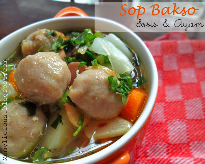 Sop Bakso, Sosis dan Ayam | Momylicious