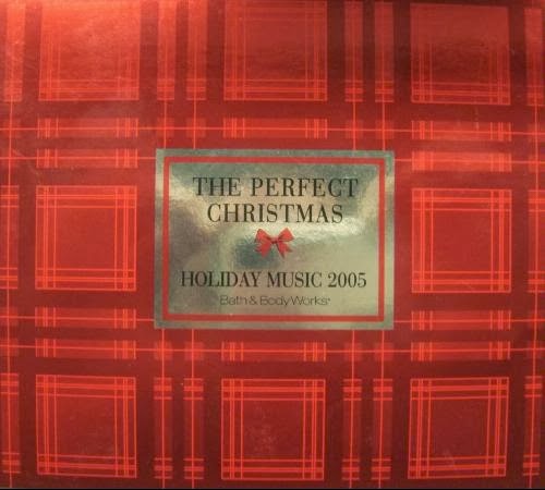 The Hideaway: Bath And Body Works THE PERFECT CHRISTMAS: HOLIDAY MUSIC ...