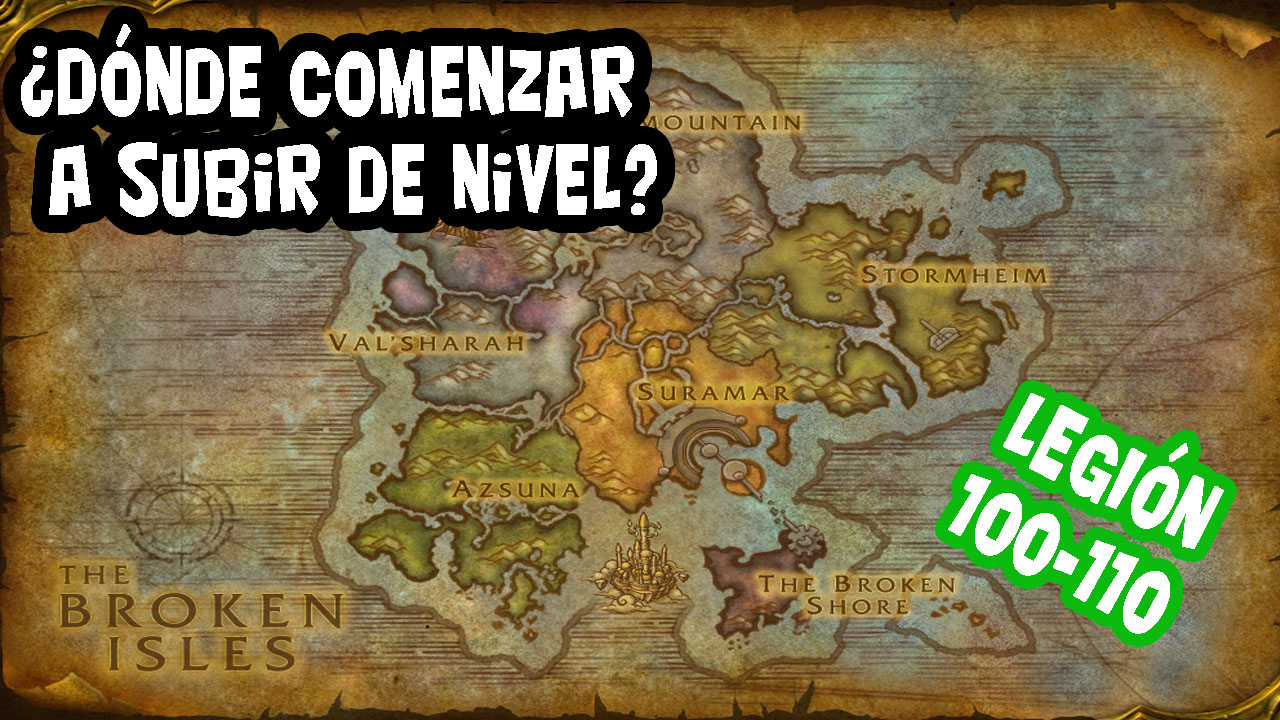 ¿Dónde comenzar a subir de nivel en World of Warcraft Legión?