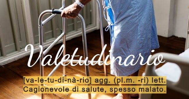 La Piuma Tramante: Valetudinario