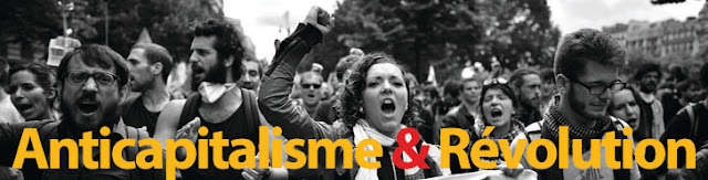 Anticapitalisme & Révolution ! - Anticapitalisme & Révolution