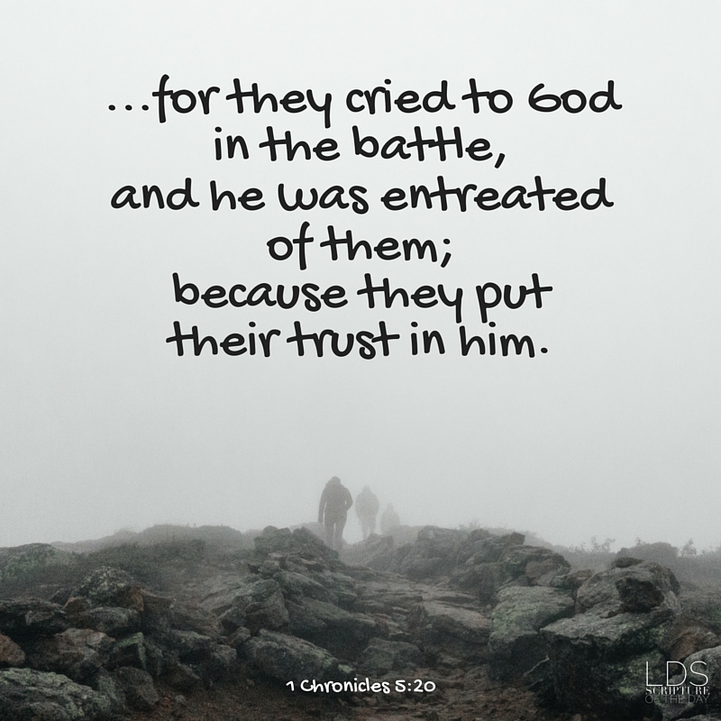 LDS Scripture of the Day: 1 Chronicles 5:20