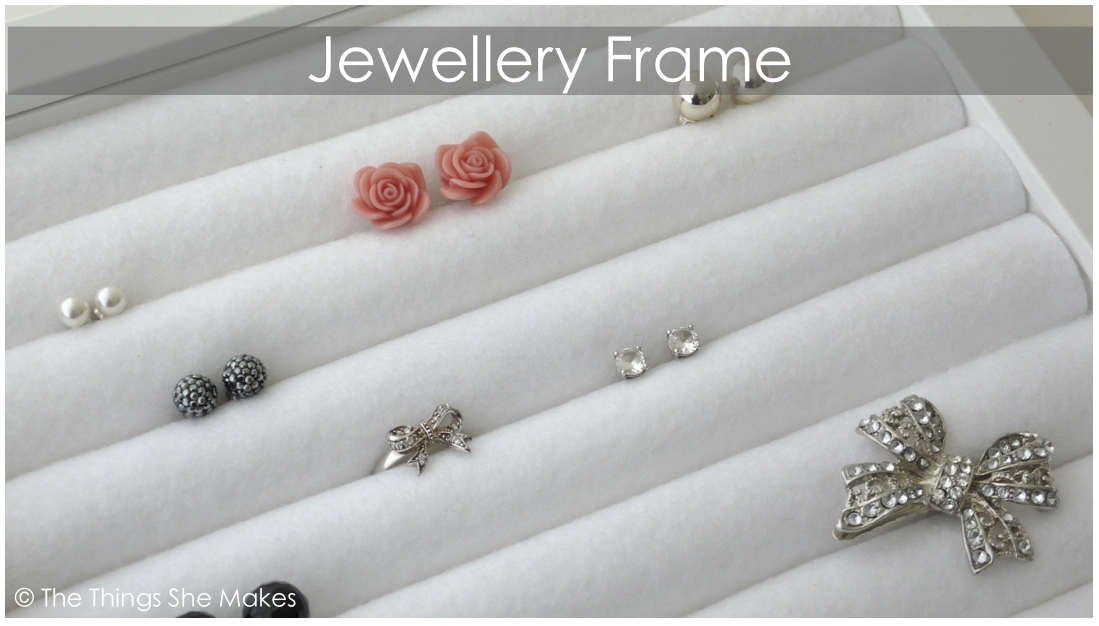 Jewellery Frame | The Things She Makes