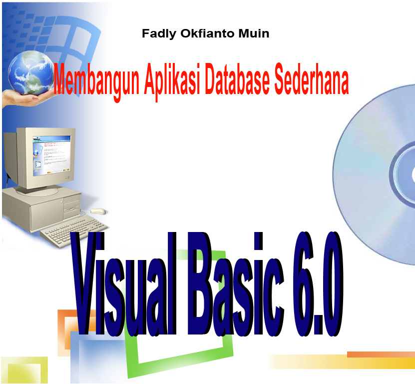 VisualBasicPark: PANDUAN MEMBUAT PROGAM DATABASE SEDERHANA DENGAN VB 6.0