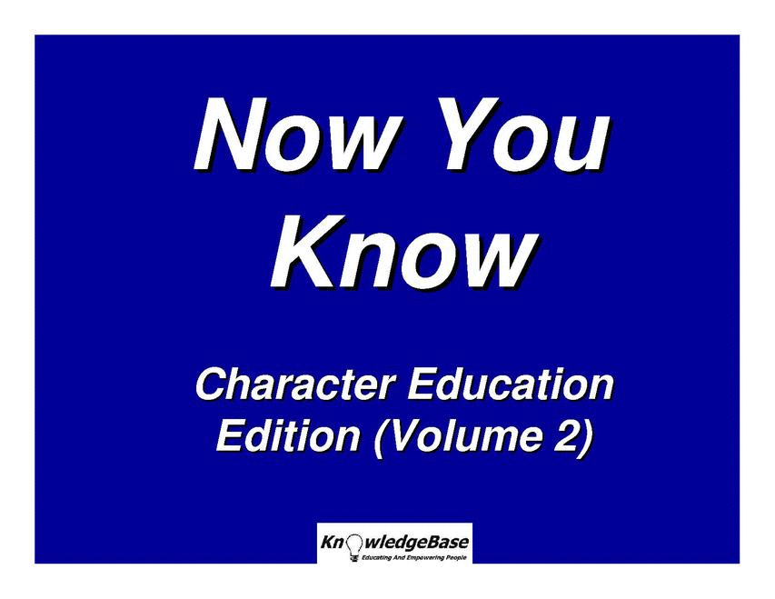 reachthenteach.com: NOW YOU KNOW Character Education Edition (Volume 2)