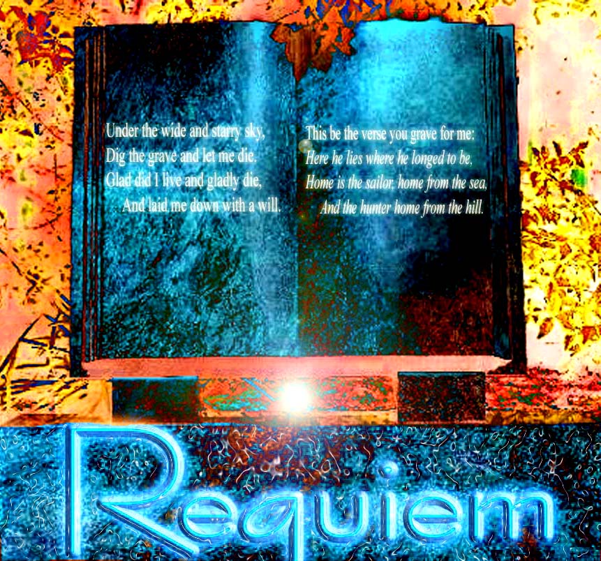 Poets.net: Requiem (Robert Louis Stevenson, 1850-1894)