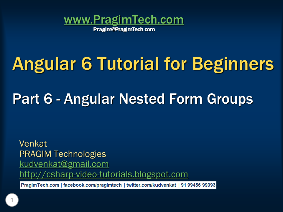Sql server, .net and c# video tutorial: Angular nested form groups - Slides Sql server, .net and c# video tutorial: Angular nested form groups - Slides