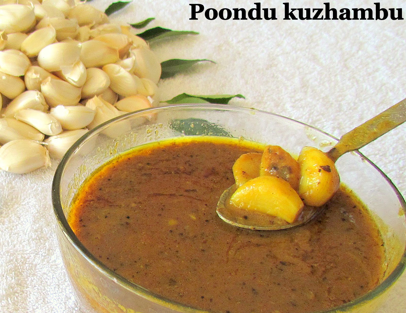 Savitha's Kitchen: Poondu Kulambu / Garlic Gravy