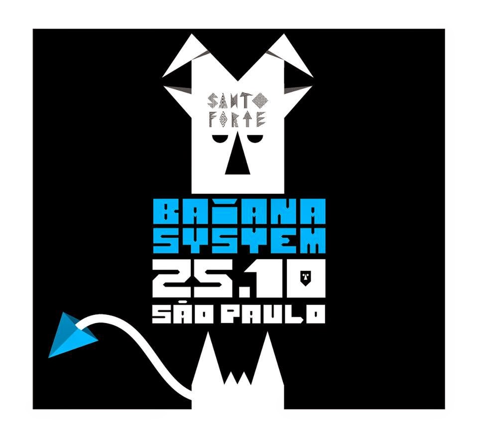 Bahiana Syatem 25 10 14, em São Paulo ~ BAIANASYSTEM