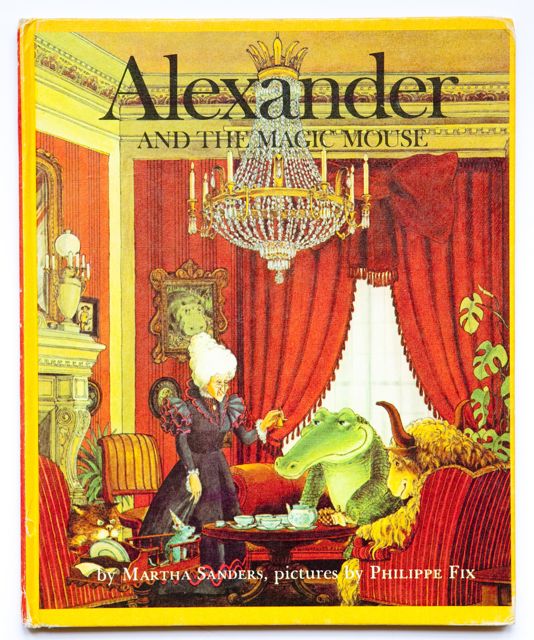 Vintage Kids' Books My Kid Loves: Alexander and the Magic Mouse