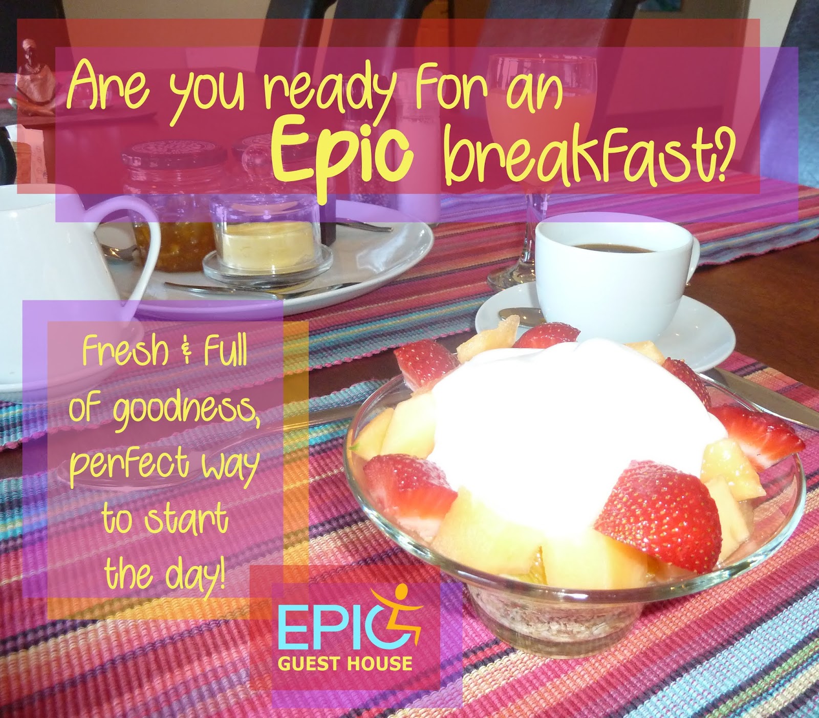 Epic Guest House breakfast - Epic Enabled