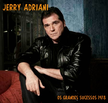 Saudades E Raridades: JERRY ADRIANI os grandes sucessos 1978
