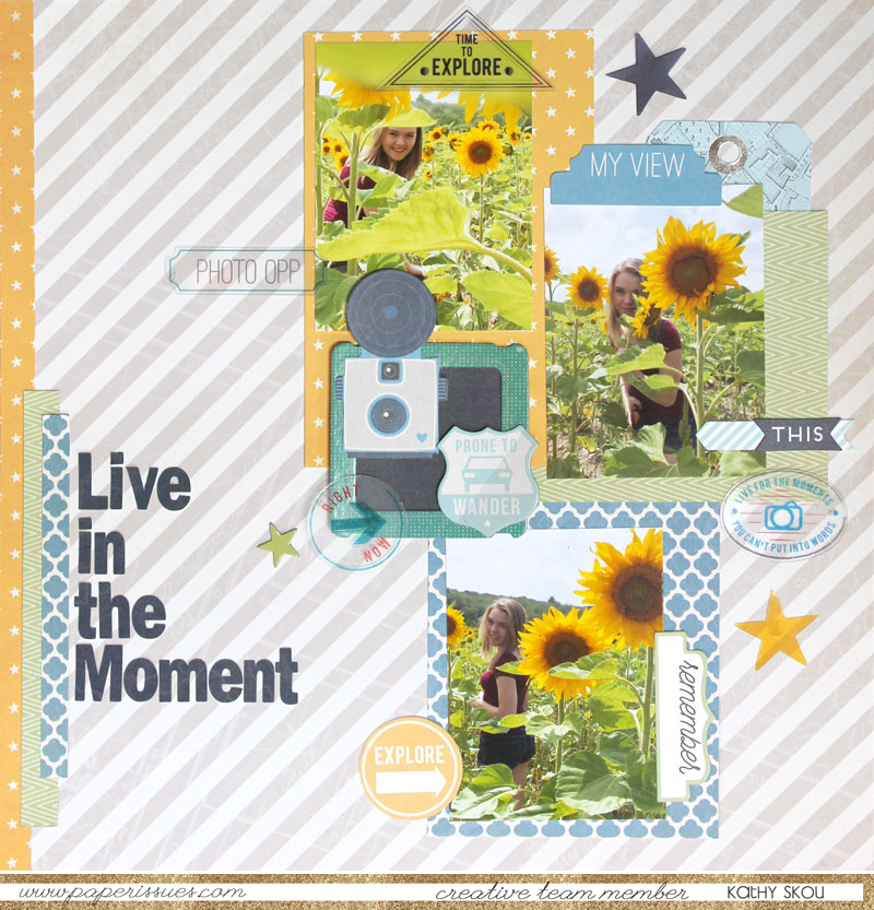 My Happy Place: Paper Issues: Live in the Moment