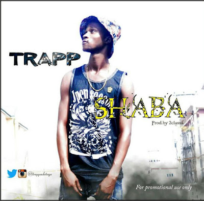 New Music: Trapp - Shaba