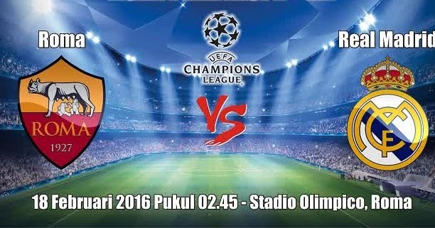 Prediksi Liga Champions AS Roma vs Real Madrid 18 Februari 2016 ...