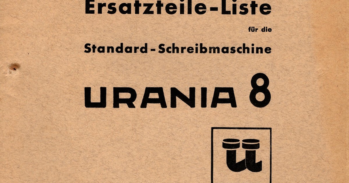 Ersatzteil-Liste für die Standard-Schreibmaschine Urania 8