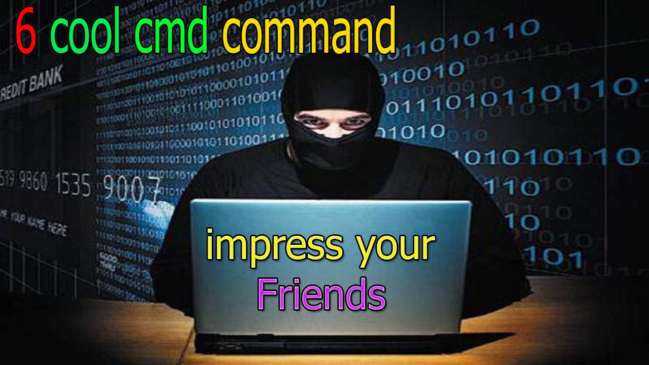 6 Cool Cmd Command Tricks impress Your Friends Own Command Urd hindi 2018 HugeFun4u 6-cool-cmd-command-tricks-impress-your-friends-own-command-urd-hindi-2018-hugefun4u