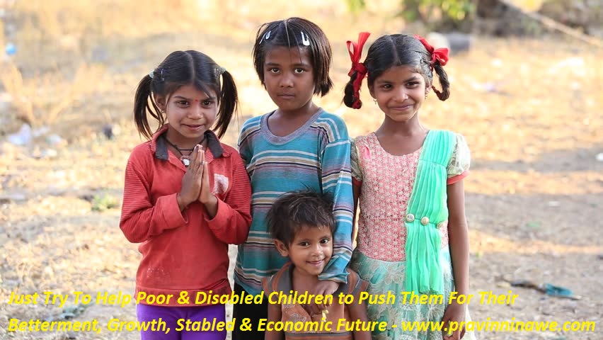 For The Poor Children – Raise Your helping hand | Pravinninawe.com