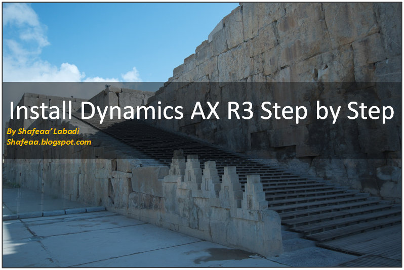 Dynamics AX Tips: Install Dynamics AX 2012 R3 Step by Step (Step 1)