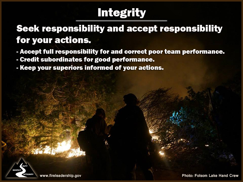 Wildland Fire Leadership: Integrity: Seek Responsibility and Accept ...