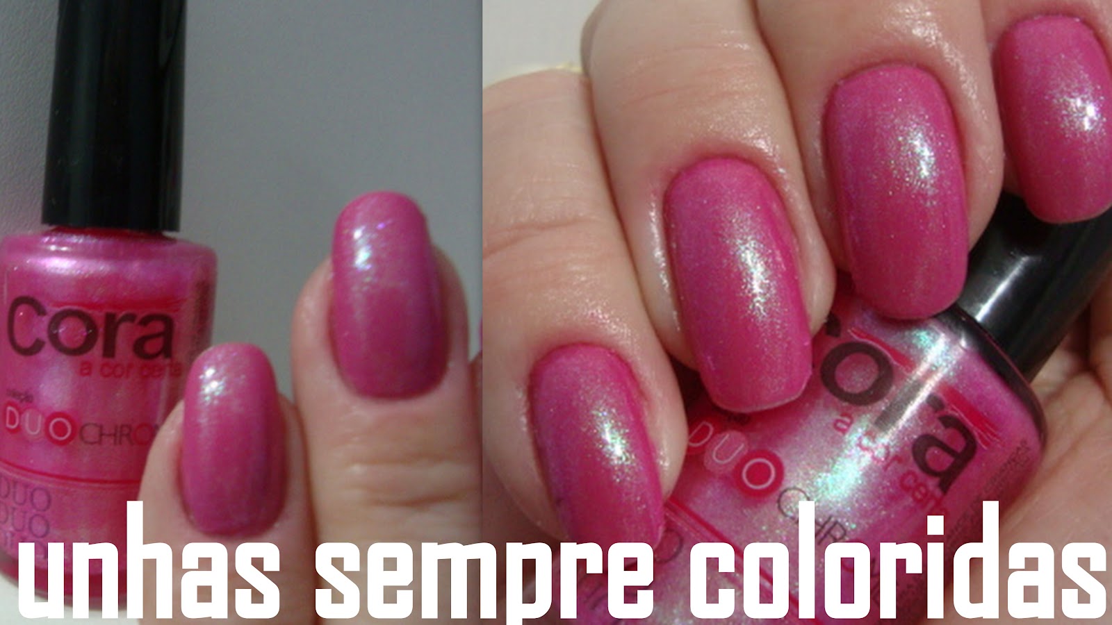 Unhas Sempre Coloridas: TEEN - CORA DUO CHROME