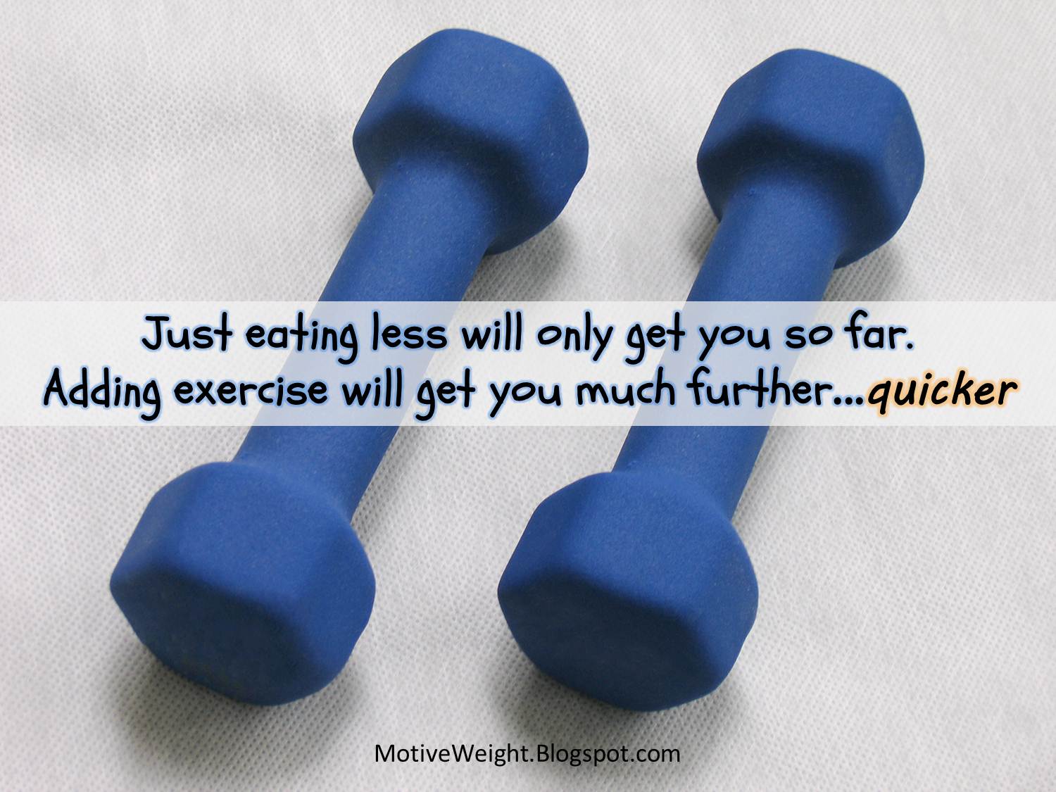 MotiveWeight: Adding Exercise Will Get You There Quicker